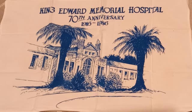 King Edward Memorial Hospital 70th Anniversary Tea Towel 1916- 1986 ...